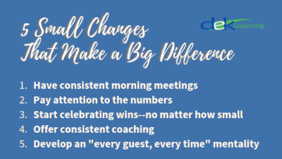 5 Small Changes That Make A Big Difference - DEK Leadership